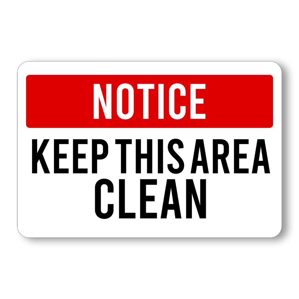 Notice keep this clean area - wall sign enhancement sign | Shopee Malaysia