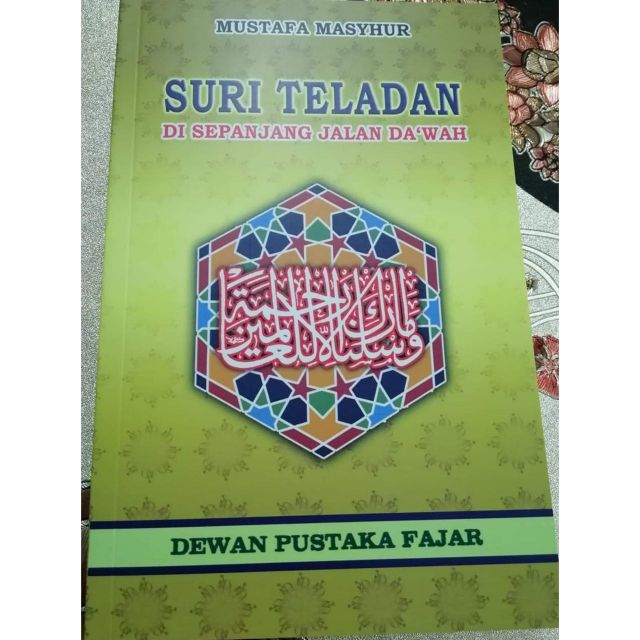 Buku Suri Teladan di Sepanjang Jalan Dakwah - Mustafa Masyhur (DPF ...