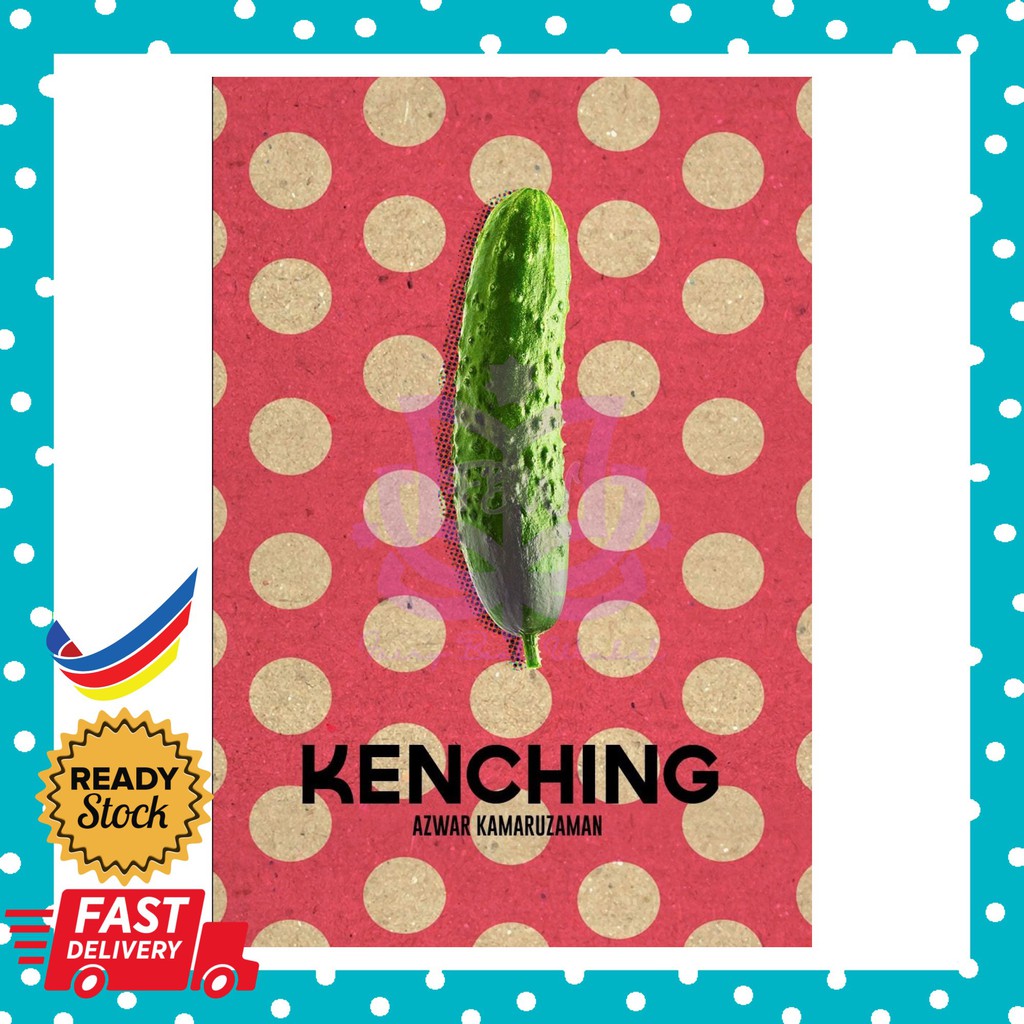 Kenching - Azwar Kamaruzaman, Buku Novel Melayu Teladan [ Buku Pojok ...