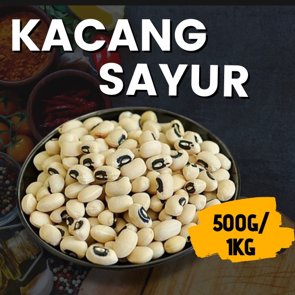 Kacang Sayur 500g & 1kg / Black Eyed Beans 500g & 1kg / 白米豆|梅豆|眉豆|白眉豆 ...