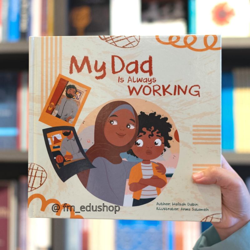 Hardcover - My Dad is Always Working Kids Book Story Books For Kids ...