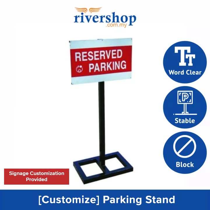 Signage Customization Parking Stand / No Parking / Reserved Parking ...