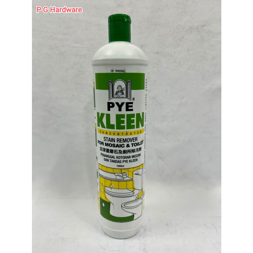 PYE KLEEN Stain Remover Mosaic & Toilet @1000ml | Shopee Malaysia