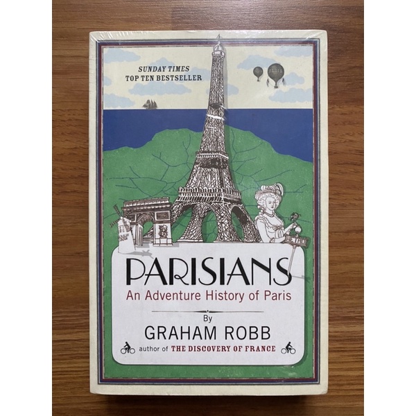 Parisians: An Adventure History of Paris by Graham Robb (History ...