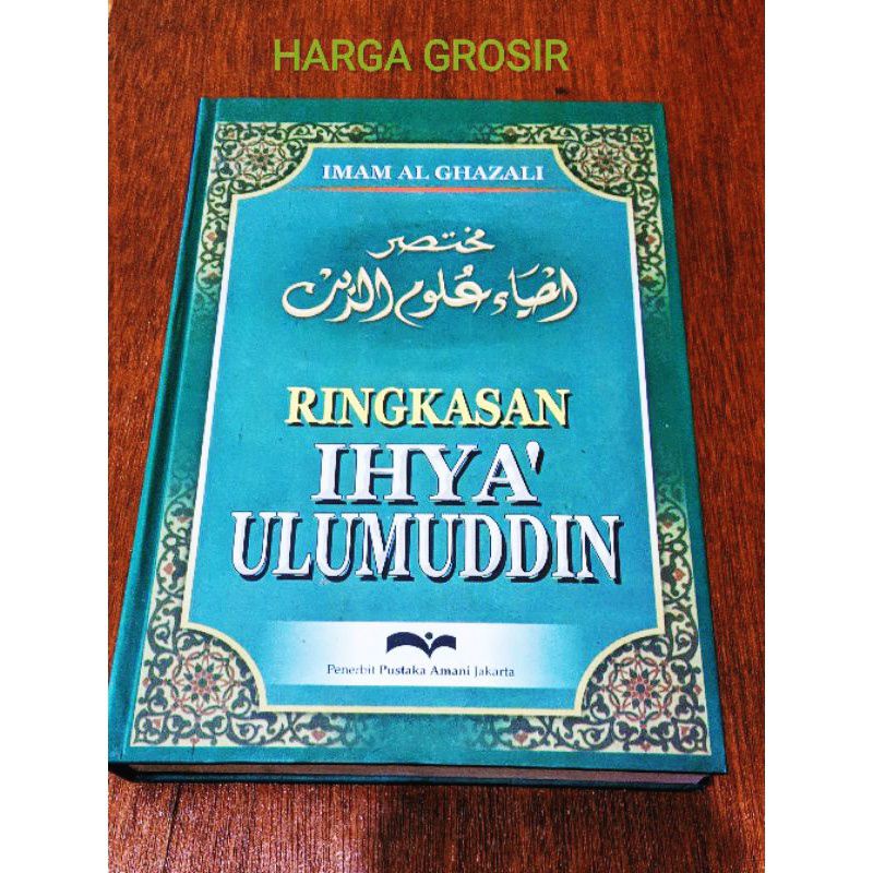 Ihya' ulumuddin summary + ihya ulumuddin imam ghazali's summary book ...