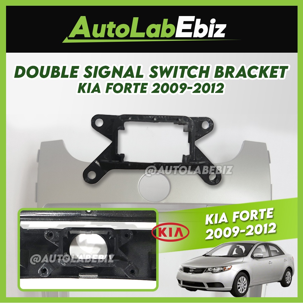 Kia Forte 2009-2012 Player Casing Double Signal Switch Bracket (1pcs ...