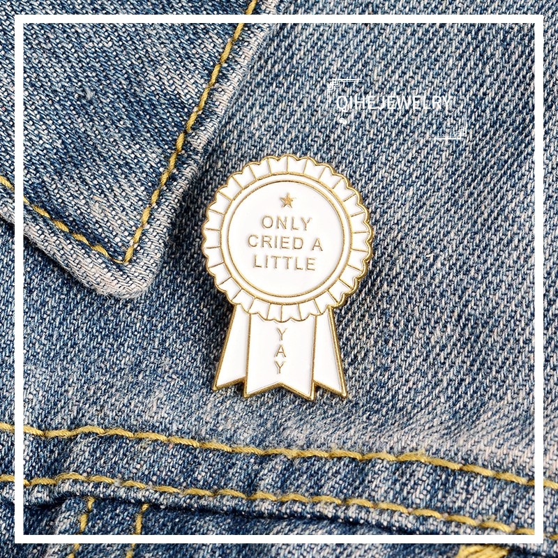 Only cried a little Enamel Pin Custom Medal Brooches Award Badge for ...
