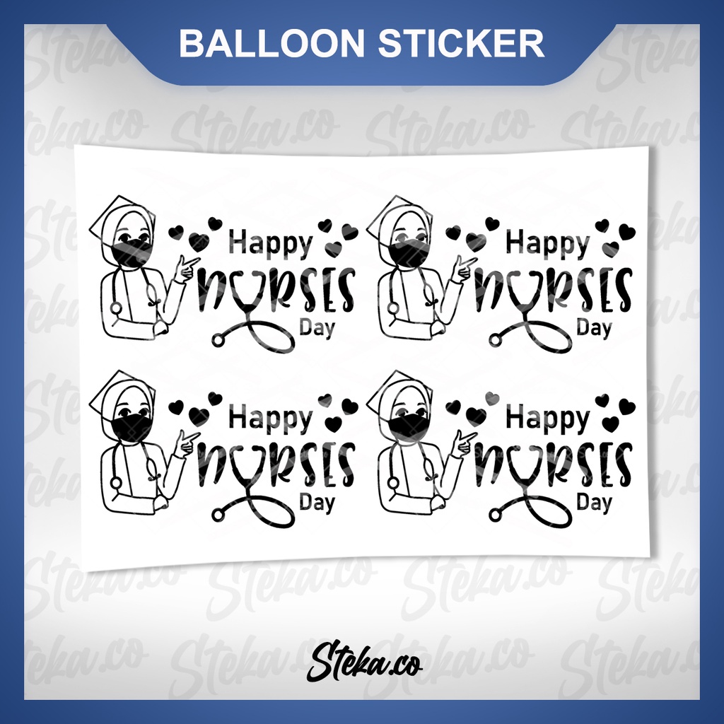 Happy Nurses Day / Stiker Belon / Balloon Sticker [ 4in1 ] [ 2in1] [ A4 ...