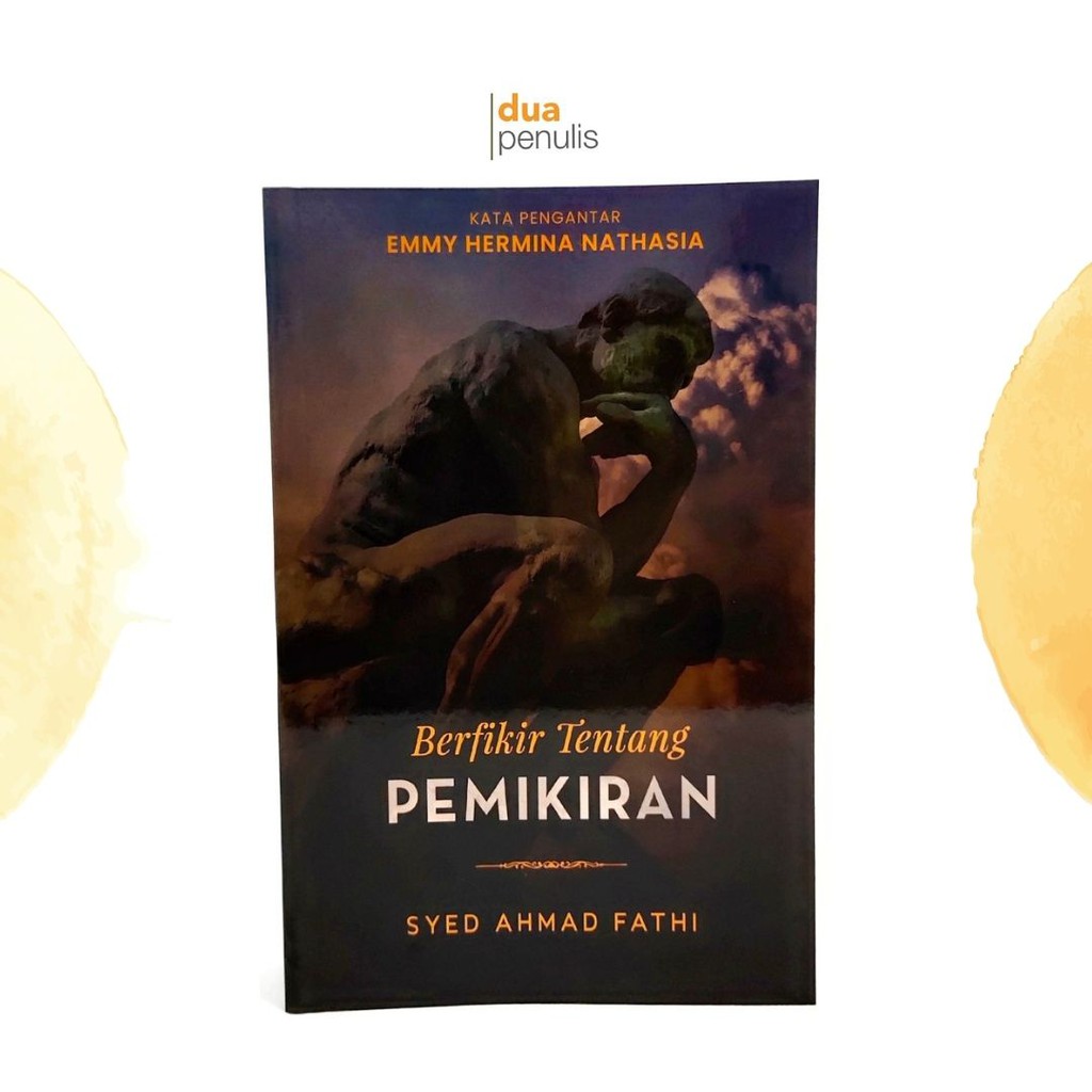 [BIBLIO PRESS] Berfikir Tentang Pemikiran - Syed Ahmad Fathi (politik ...