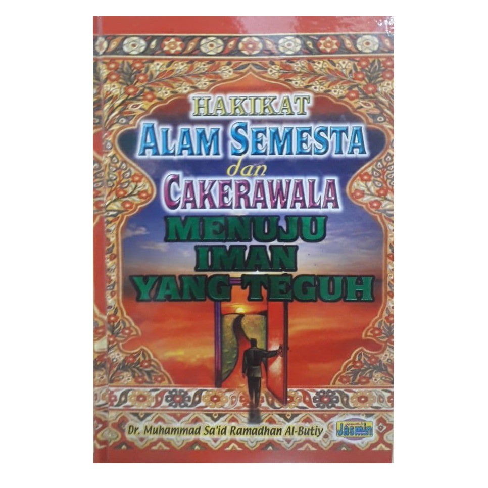 HAKIKAT ALAM SEMESTA DAN CAKERAWALA : MENUJU IMAN YANG TEGUH (READY ...