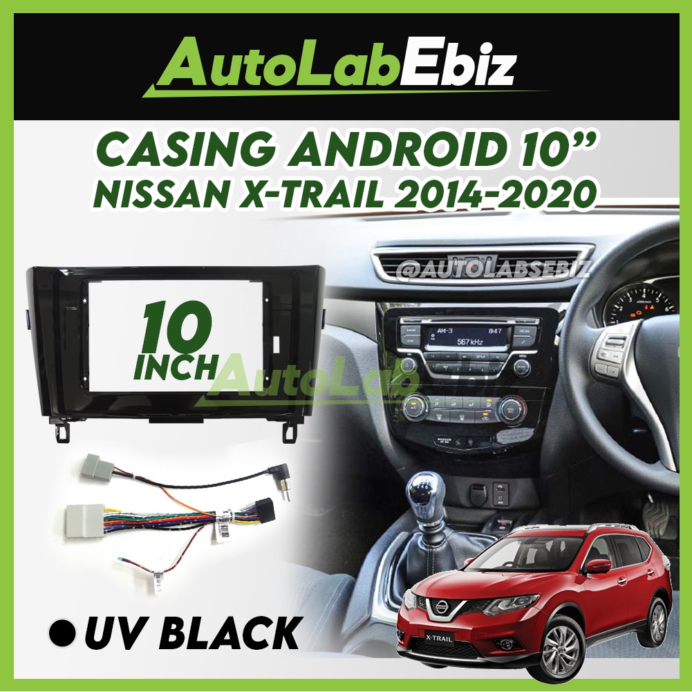 Nissan X-Trail X Trail 2014-2020 [SMALL Type Casing] Android Player Casing 10" inch with Nissan ...
