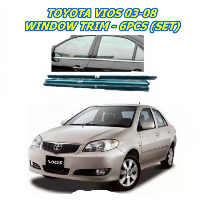 TOYOTA VIOS 03-07 CHROME WINDOW TRIM ( 6PCS ) | Shopee Malaysia