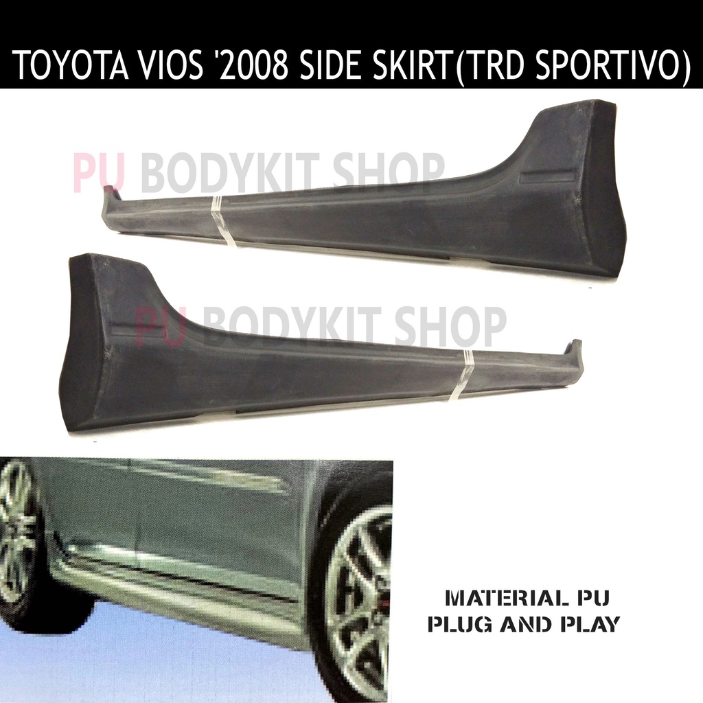 TOYOTA VIOS '2008 SIDE SKIRT(TRD SPORTIVO) PU | Shopee Malaysia