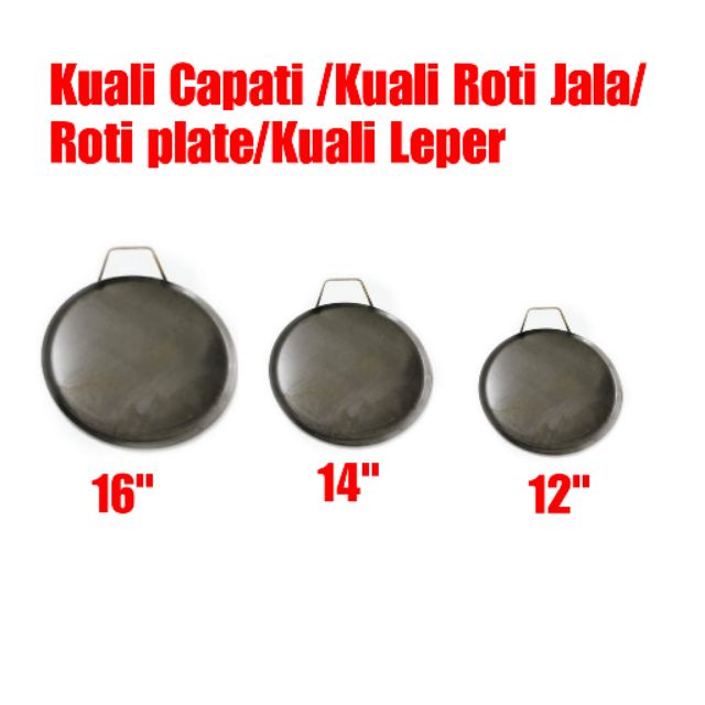 12" 14" 16" KUALI CAPATI / KUALI ROTI JALA / ROTI PLATE / KUALI LEPER ...