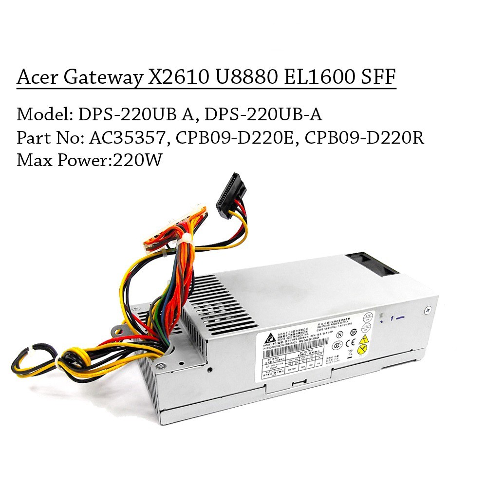 Acer Gateway X2610 U8880 EL1600 SFF Power Supply PSU 220W DPS-220UB PS ...