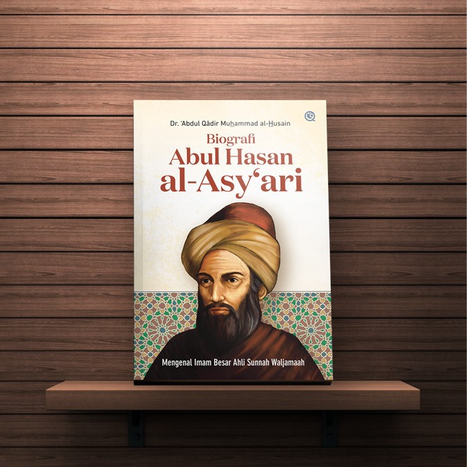 Biography of Abul Hasan al-Ash'ari - Getting to Know the Great Imams of ...