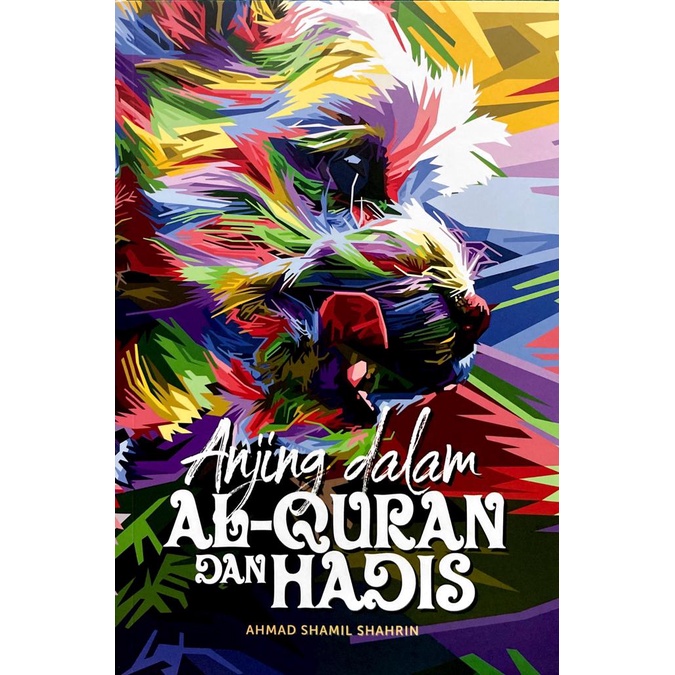 ( RIMBUNAN ISLAMIK MEDIA ) Anjing Dalam Al-Quran dan Hadis [ AHMAD ...