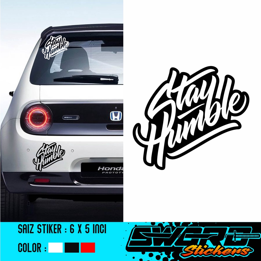 STAY HUMBLE STICKER / STIKER STAYHUMBLE / stiker kereta / stiker motor ...