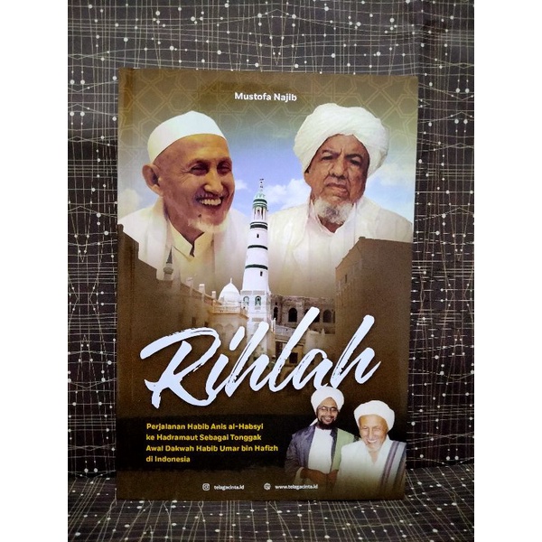 Treatise on the journey of habib Anis al-habsyi to Hadramaut as an ...