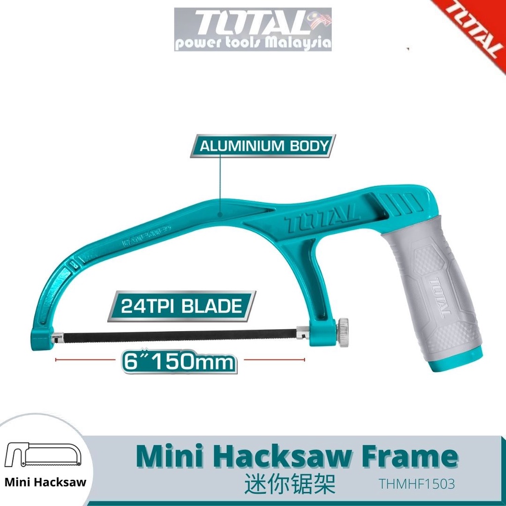 TOTAL Mini Hacksaw Frame 6'' With 1 Pc Hacksaw Blade 迷你钢锯架 - THMHF1503 ...