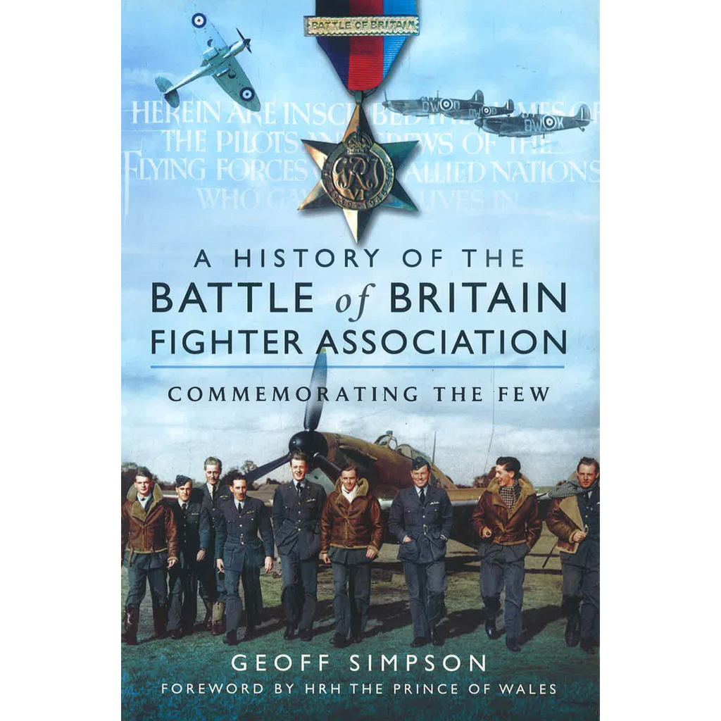 (BBW) A HISTORY OF THE BATTLE OF BRITAIN FIGHTER ASSOCIATION ...