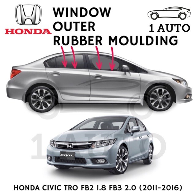 [ORIGINAL HONDA PART] HONDA CIVIC TRO FB FB2 1.8 FB3 2.0 WINDOW OUTER RUBBER MOULDING (1 PIECE ...