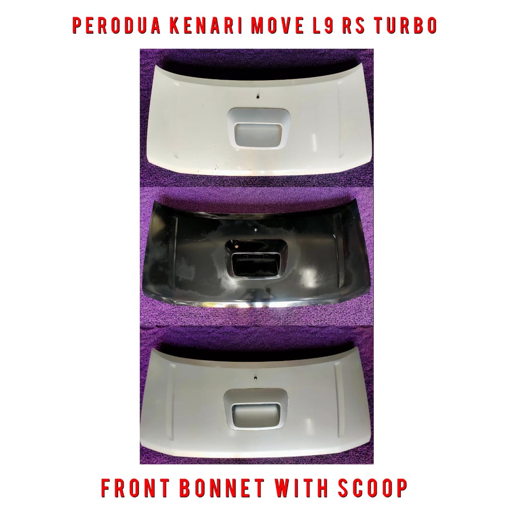 Perodua Kenari Move L9 RS Turbo Front Bonnet With Scoop / Hood Bonet ...