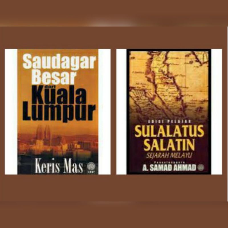 SULALATUS SALATIN SEJARAH MELAYU I SAUDAGAR BESAR KUALA LUMPUR I ...
