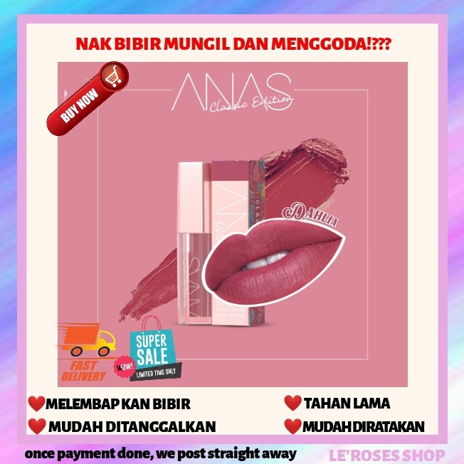 ANAS LIP CREAM CLASSIC EDITION🔥HOT ITEM🔥CREAMY MOISTURISING TIDAK KERINGKAN LIPSTICK MATTE ...