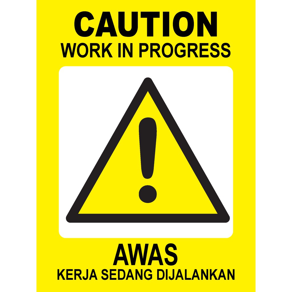 CAUTION PROGRESS ( AWAS! KERJA SEDANG DIJALANKAN) SIGN | Shopee Malaysia