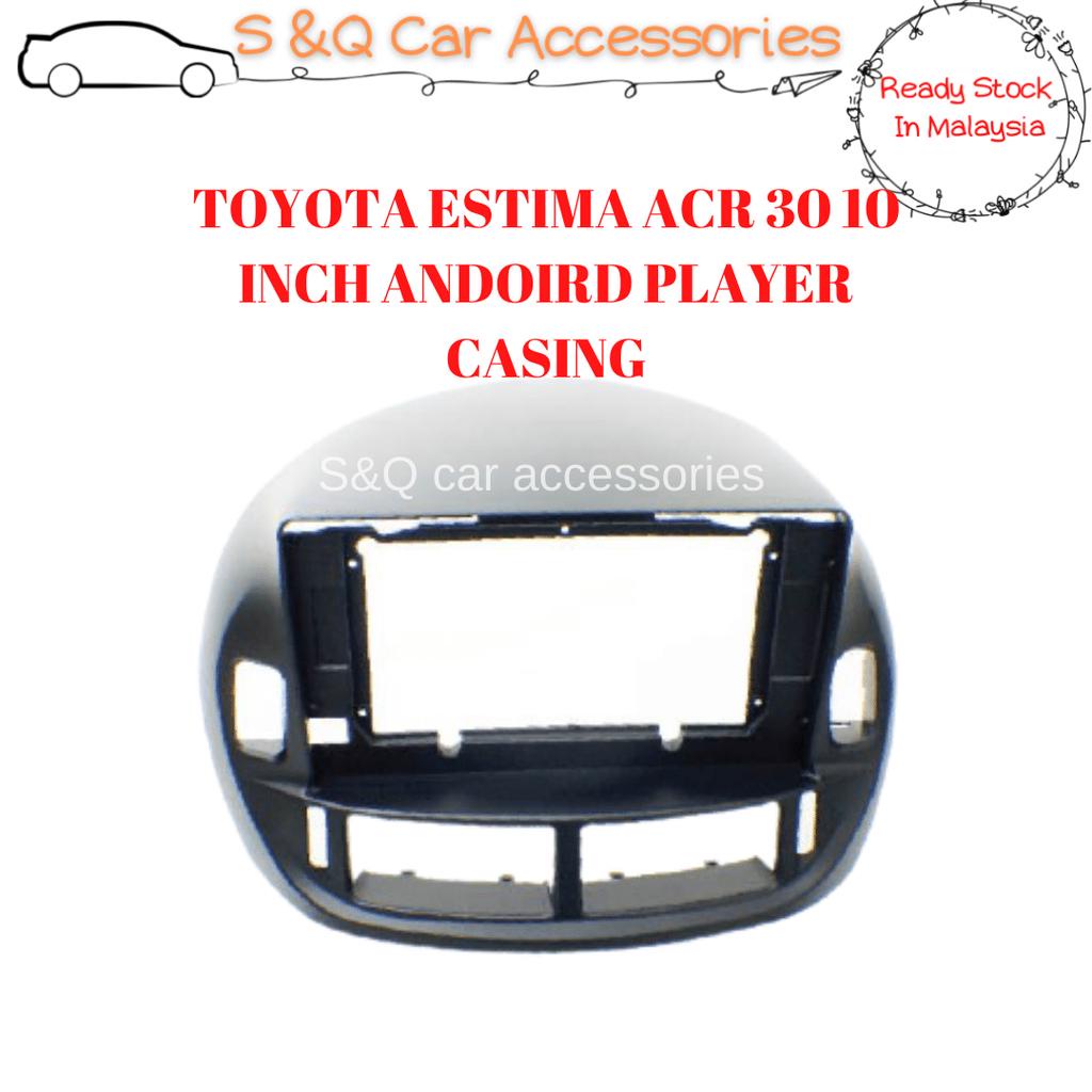 TOYOTA ESTIMA ACR 30 10 INCH ANDOIRD PLAYER CASING | Shopee Malaysia