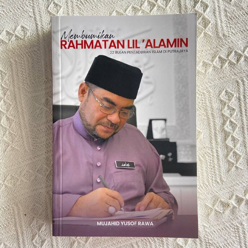 Buku Membumikan Rahmatan Lil 'Alamin: 22 Bulan Pentadbiran Islam di ...