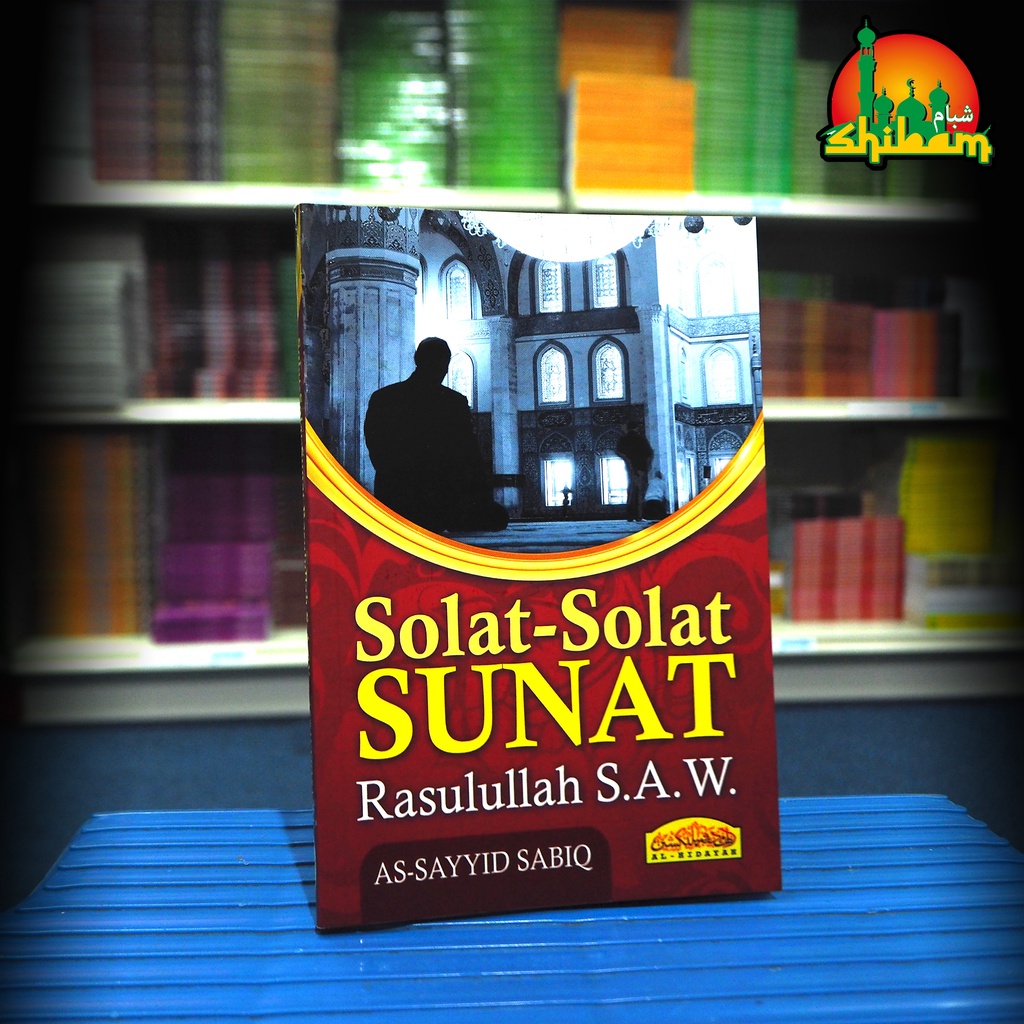 Solat-Solat SUNAT Rasulullah S.A.W - As-Sayyid Sabiq | Shopee Malaysia