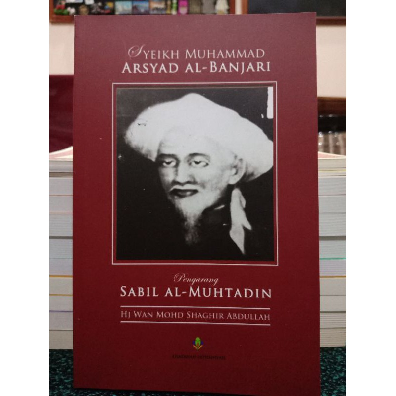 ZBH. Syeikh Muhammad Arsyad al-Banjari: Pengarang Sabil al-Muhtadin ...