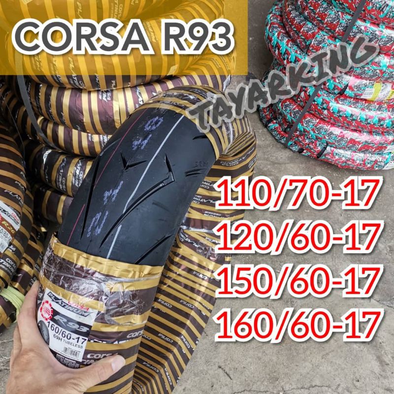 TYRE CORSA PLATINIUM R93 TUBELESS 110/70-17 120/60-17 150/60-17 160/60 ...
