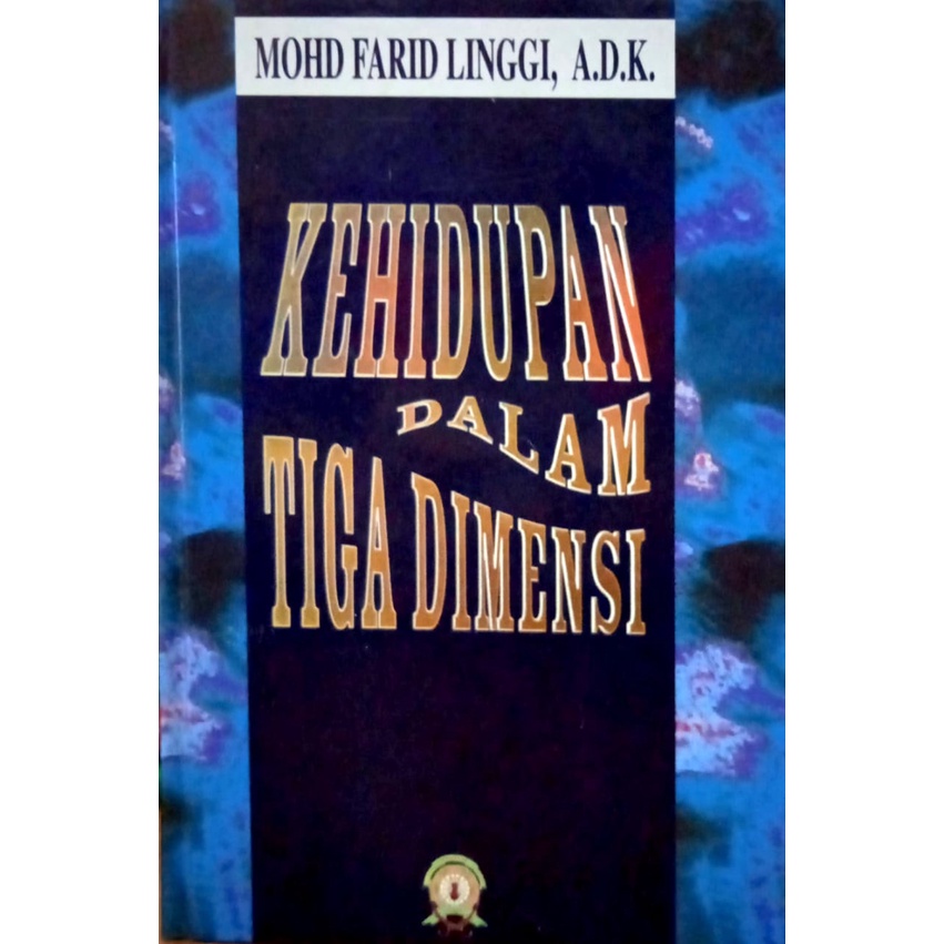 KEHIDUPAN DALAM TIGA DIMENSI, Mohd Farid Linggi, A.D.K (P.SYUHADA) | Shopee Malaysia