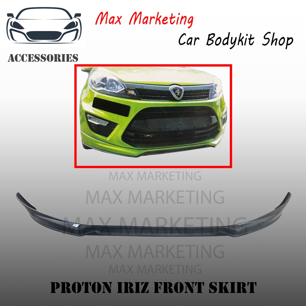 PROTON IRIZ FRONT SKIRT OE POLYURETHANE SKIRT LIP BODYKIT (PU) | Shopee ...