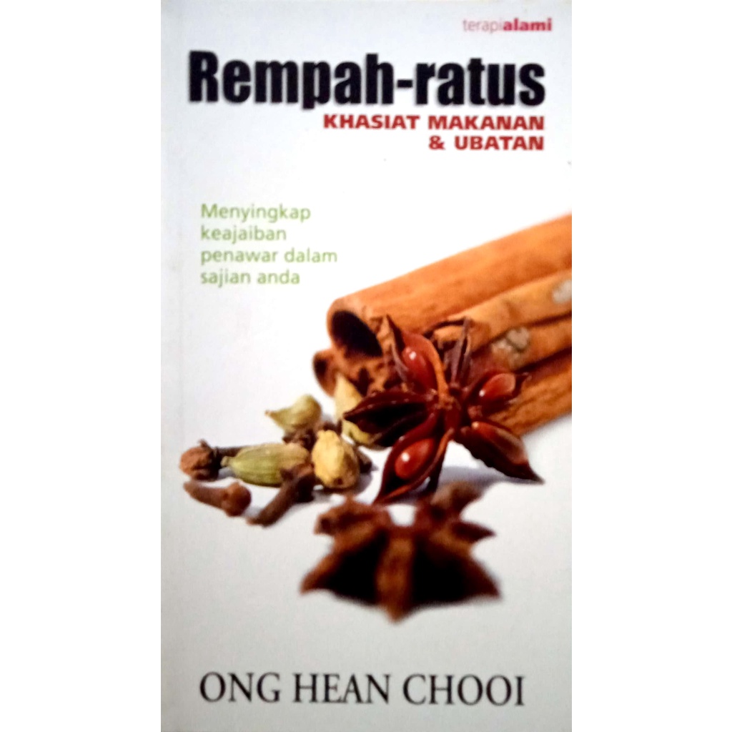 REMPAH-RATUS: Khasiat Makanan & Ubatan, Ong Hean Chooi, (UTUSAN ...