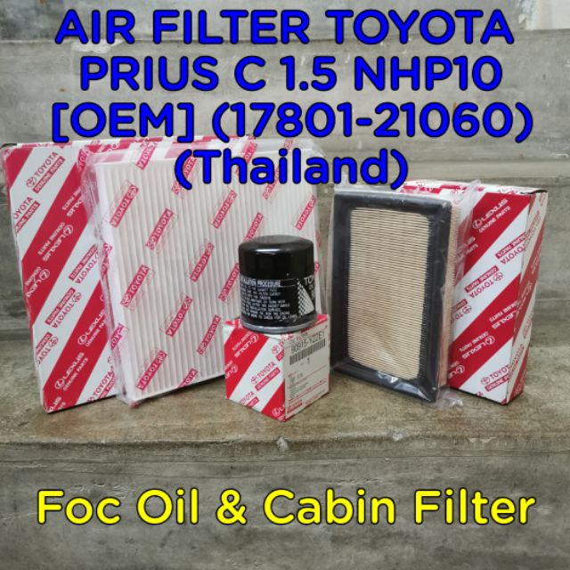 AIR FILTER TOYOTA PRIUS C 1.5 NHP10 [OEM] (17801-21060) FOC OIL & CABIN ...