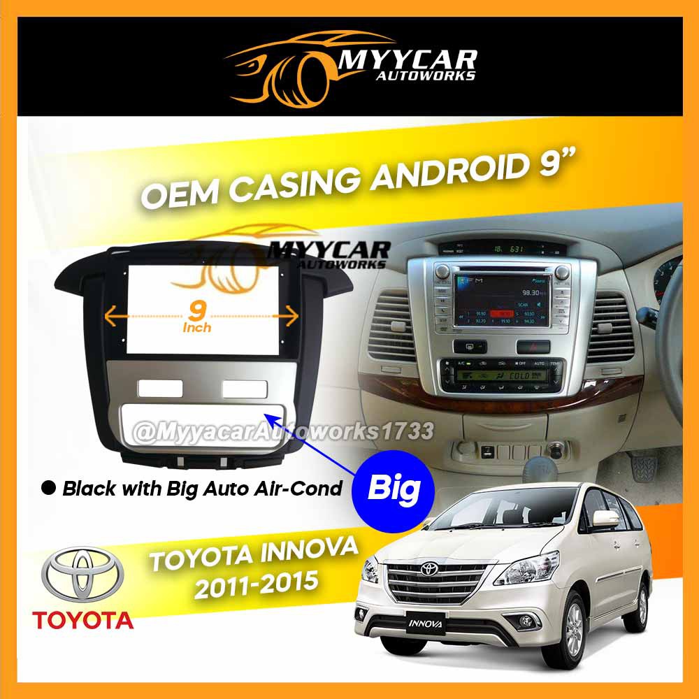 Toyota Innova 2011-2015 (Big Auto Air-Cond) Big Screen Casing Android ...