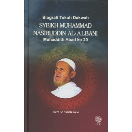 BIOGRAFI TOKOH DAKWAH SYEIKH MUHAMMAD NASIRUDDIN AL-ALBANI (DBP ...