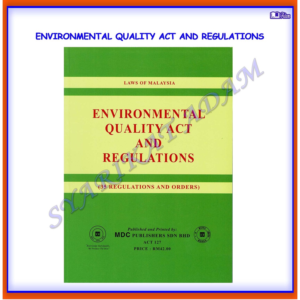 [ADM] MDC: ENVIRONMENTAL QUALITY ACT AND REGULATIONS (ACT 127 ...