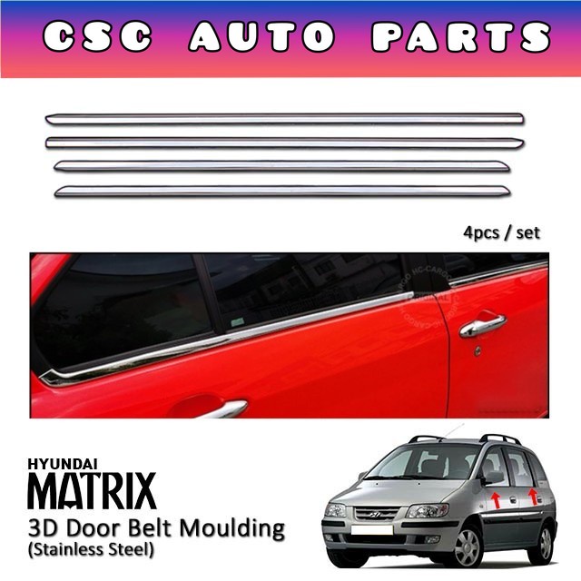 Hyundai Matrix Door Belt Moulding stainless steel 3D door lining chrome ...