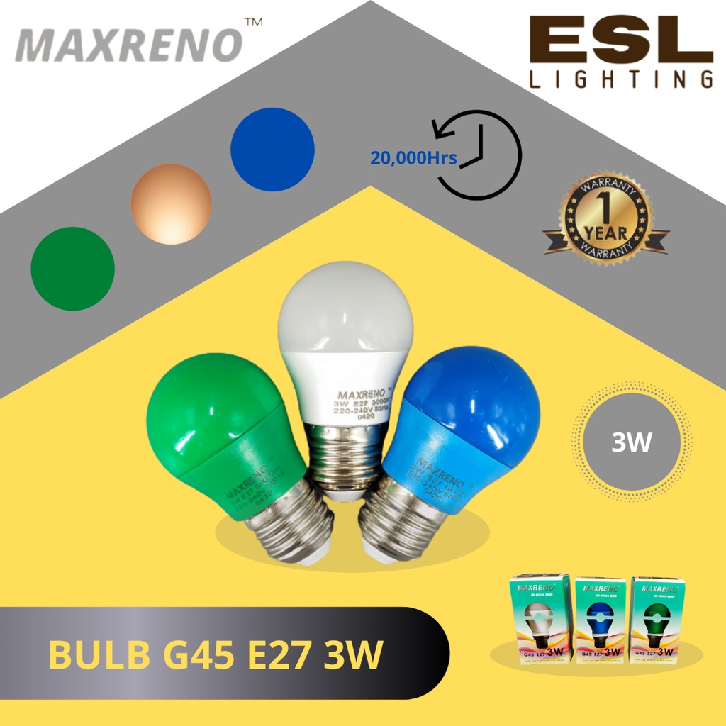 ESL LIGHTING MAXRENO G45 Bulb 3Watt (Warmwhite /Blue / Green) | Shopee ...