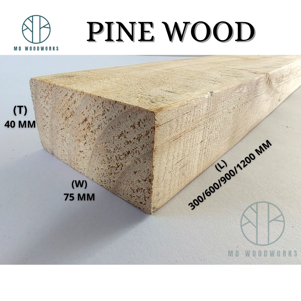 Pine Wood - Thickness 40mm X Width 75mm -Siap Ketam Macam Baru | Shopee ...