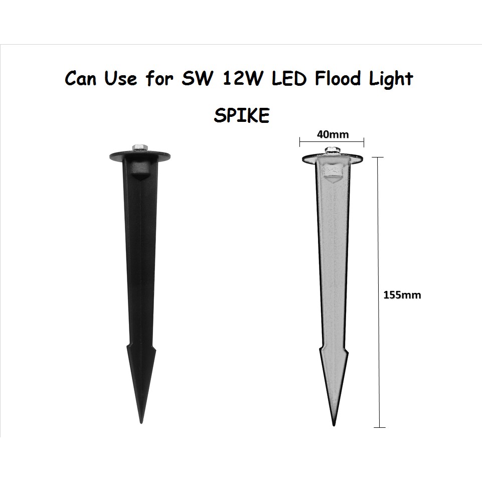 SPIKE (FOR SW 12W / 30W LED FLOOD LIGHT) | Shopee Malaysia