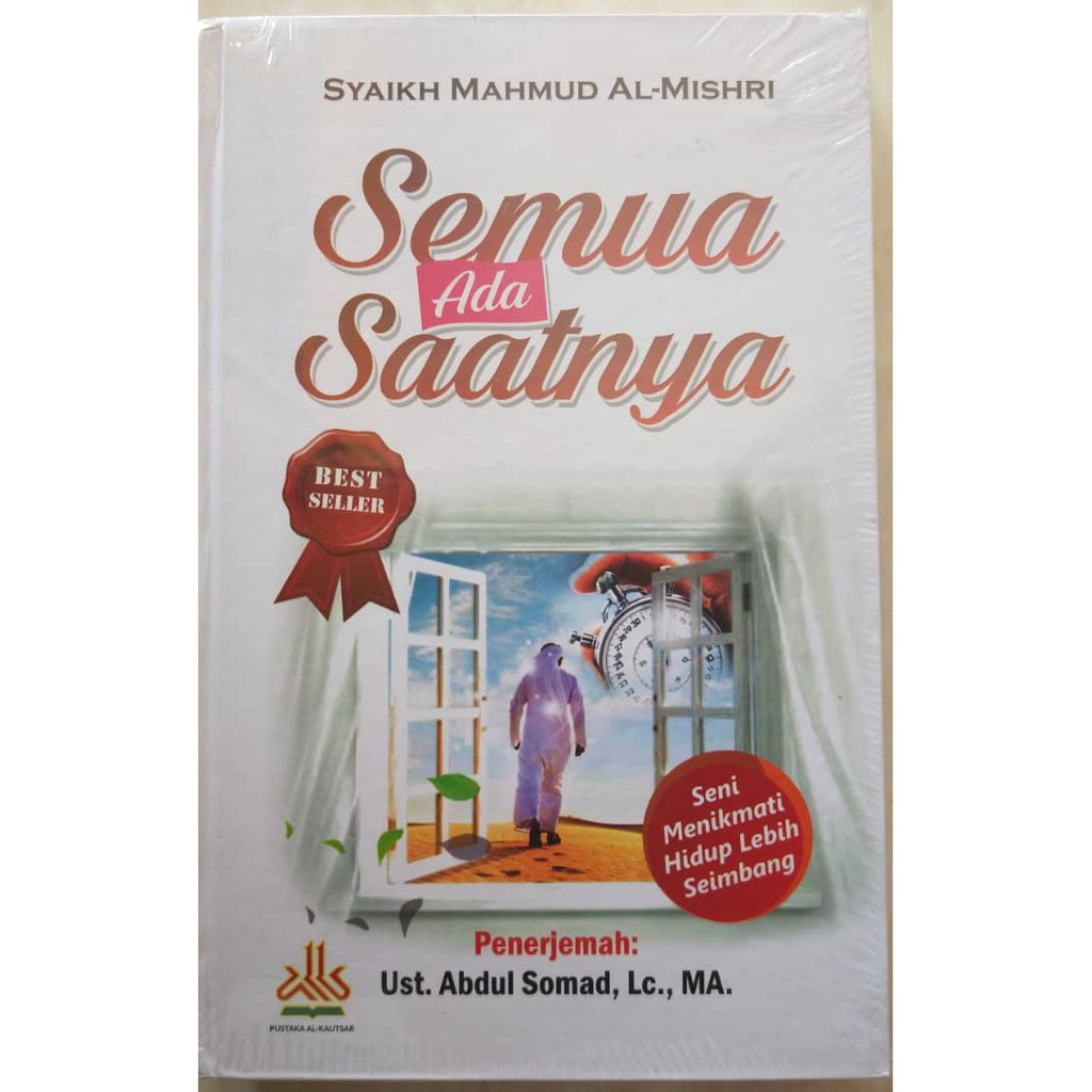 Semua Ada Saatnya - Syaikh Mahmud Al-Mishri (PUSTAKA AL KAUTSAR - AA) | Shopee Malaysia