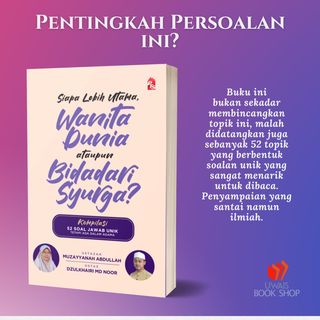 Buku PTS: Siapa Lebih Utama, Wanita Dunia atau Bidadari Syurga oleh Muzayyanah Abdullah ...
