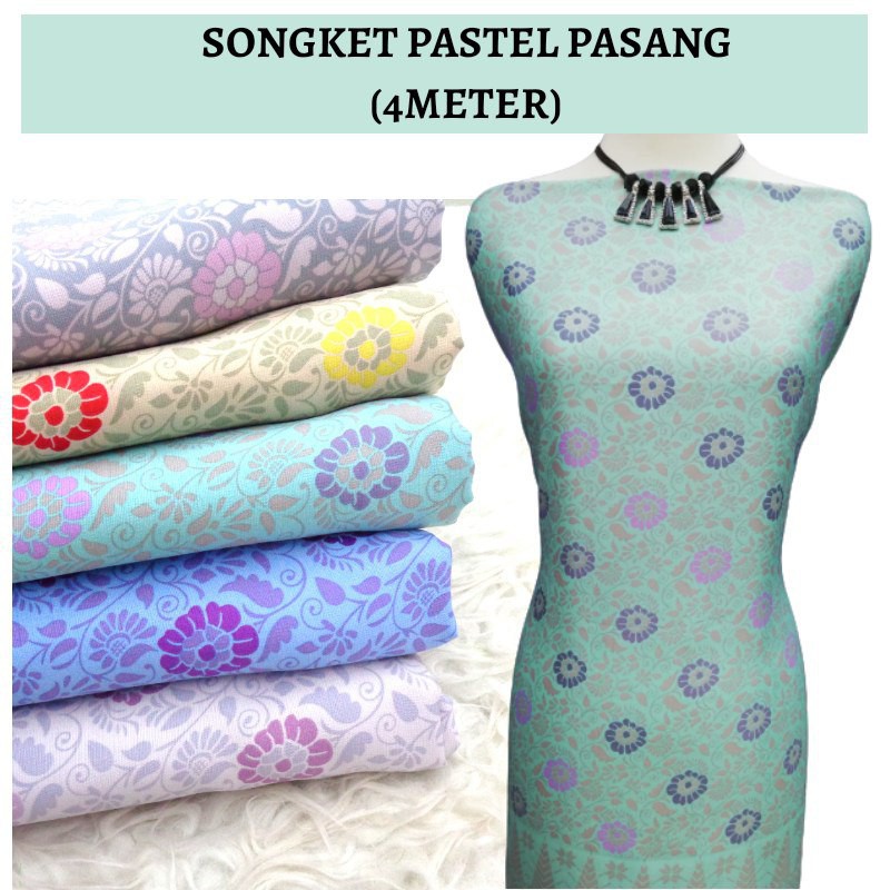 🔥NEW STOCK🔥 KAIN PASANG 4 METER SONGKET PASTEL CORAK TERBARU & TAHAN ...