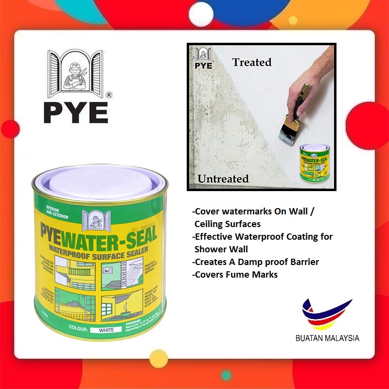 PYE Water Seal Acrylic Waterproof sealer (1000mL) / perisai cecair alga ...